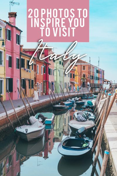 20 Photos to Inspire You to Visit Italy • The Blonde Abroad